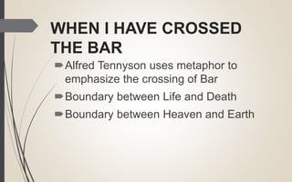 English 9 - Crossing the Bar by Alfred Tennyson | PPTX