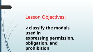 english 9 Q1 1 - Modals used in expressing permission, obligation, and ...