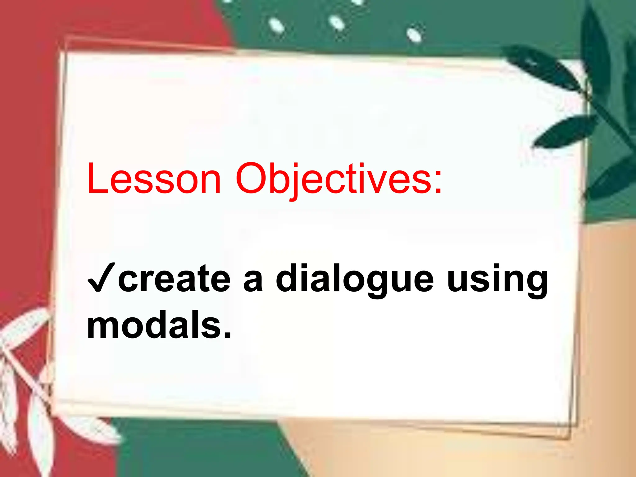 english 9 Quarter 1 Week 1 Modals and its Uses | PPTX