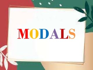 english 9 Quarter 1 Week 1 Modals and its Uses | PPTX
