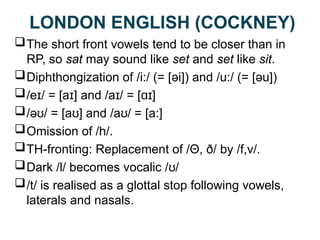 Phonology English_Accents (scottish, australian, etc) | PPT