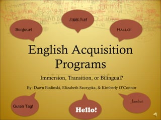 English acqusition programs final | PPT
