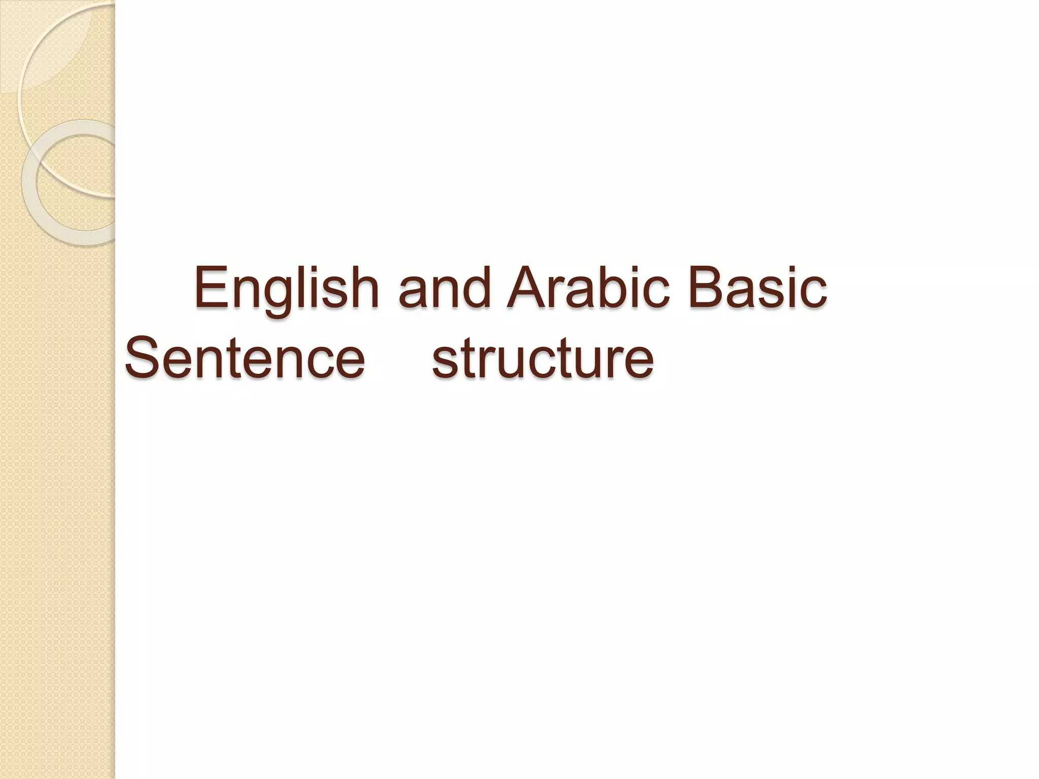English and arabic basic sentence structure | PPTX