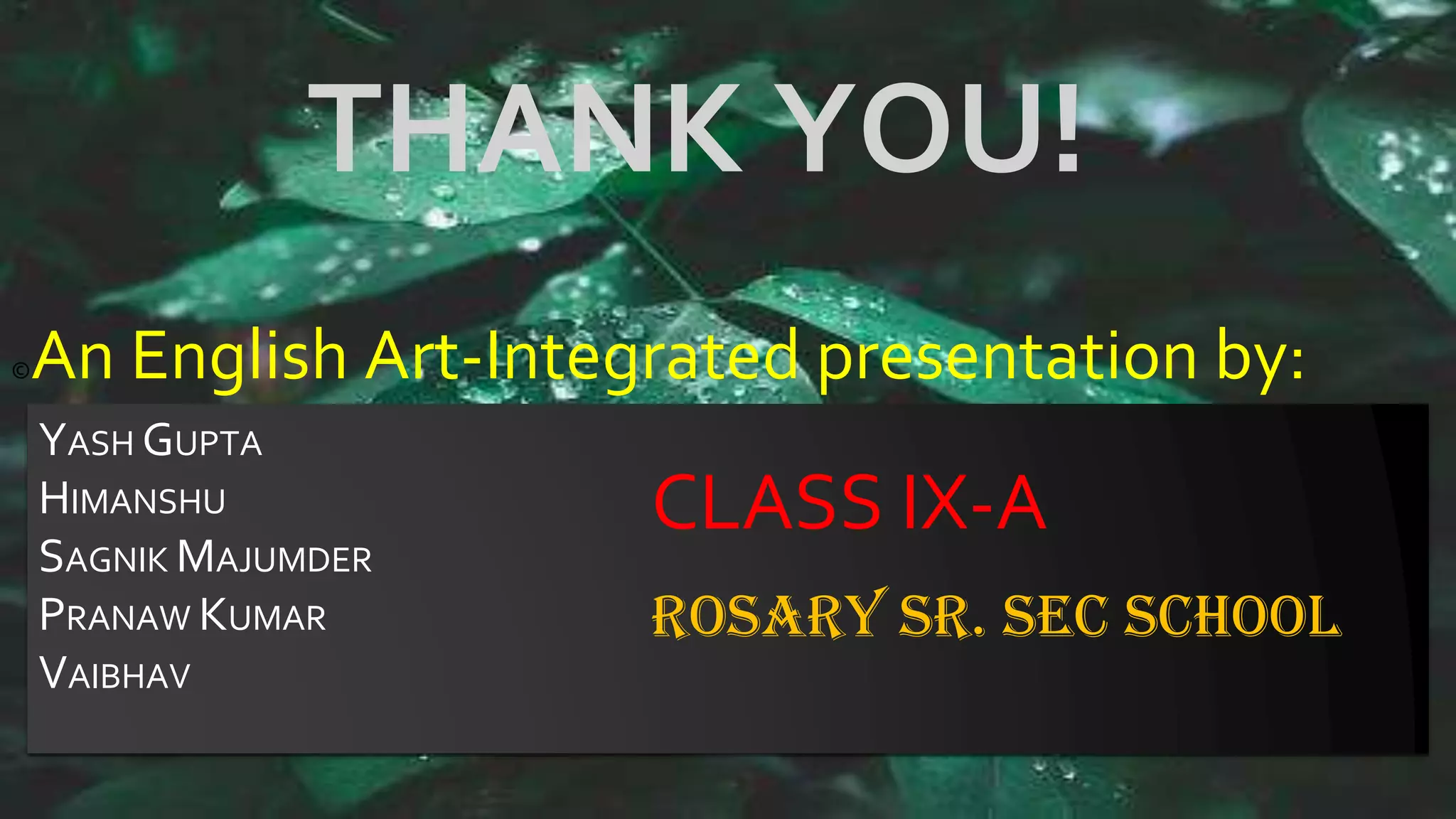 Class 9, English ART INTEGRATED PROJECT, Rosary School, Delhi | PPTX