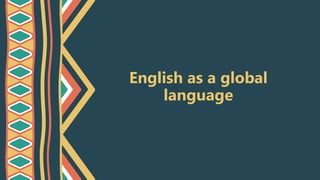 English as a global language........pptx