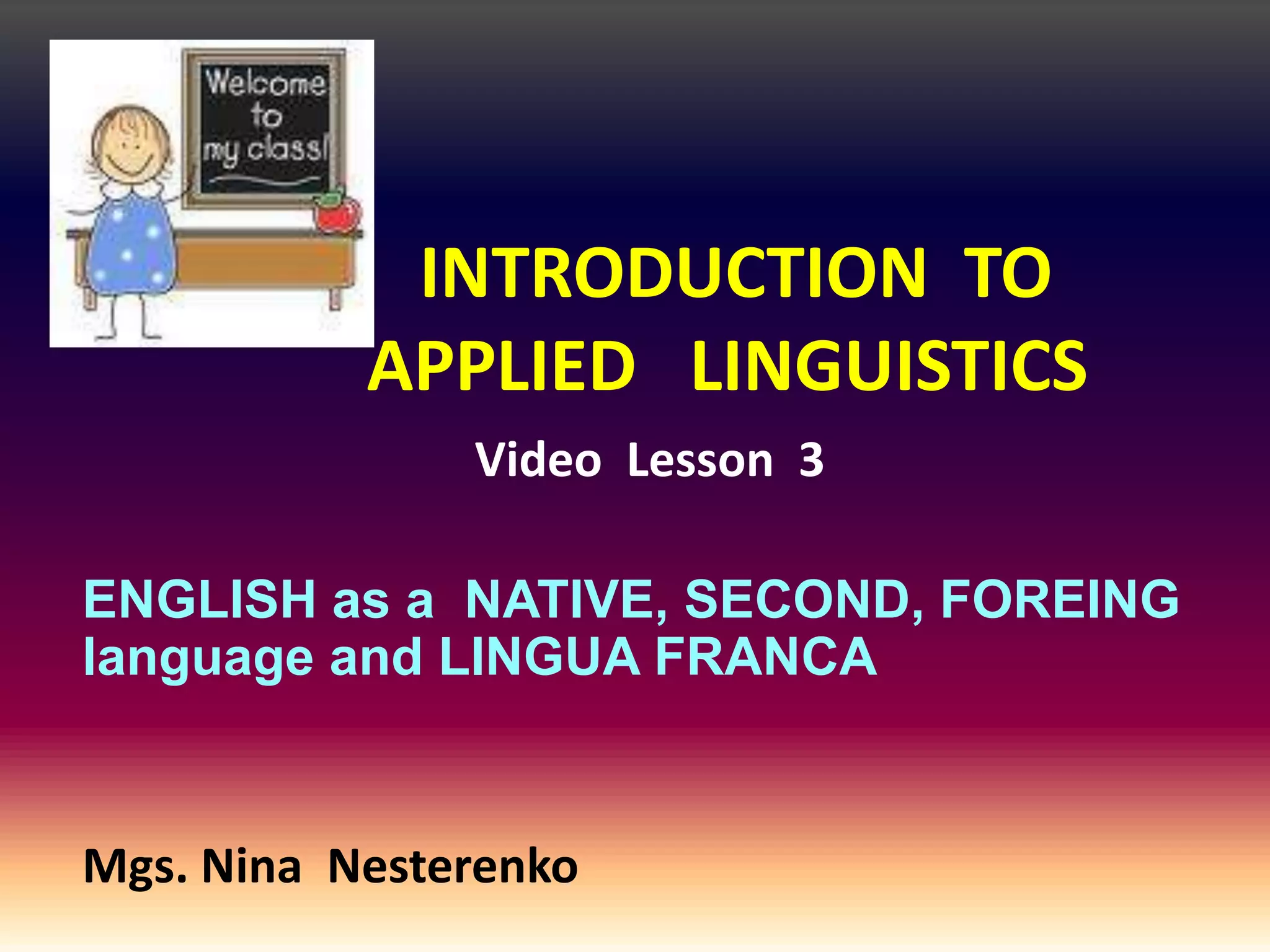 English as a native, second, foreing language and lingua franca | PPTX