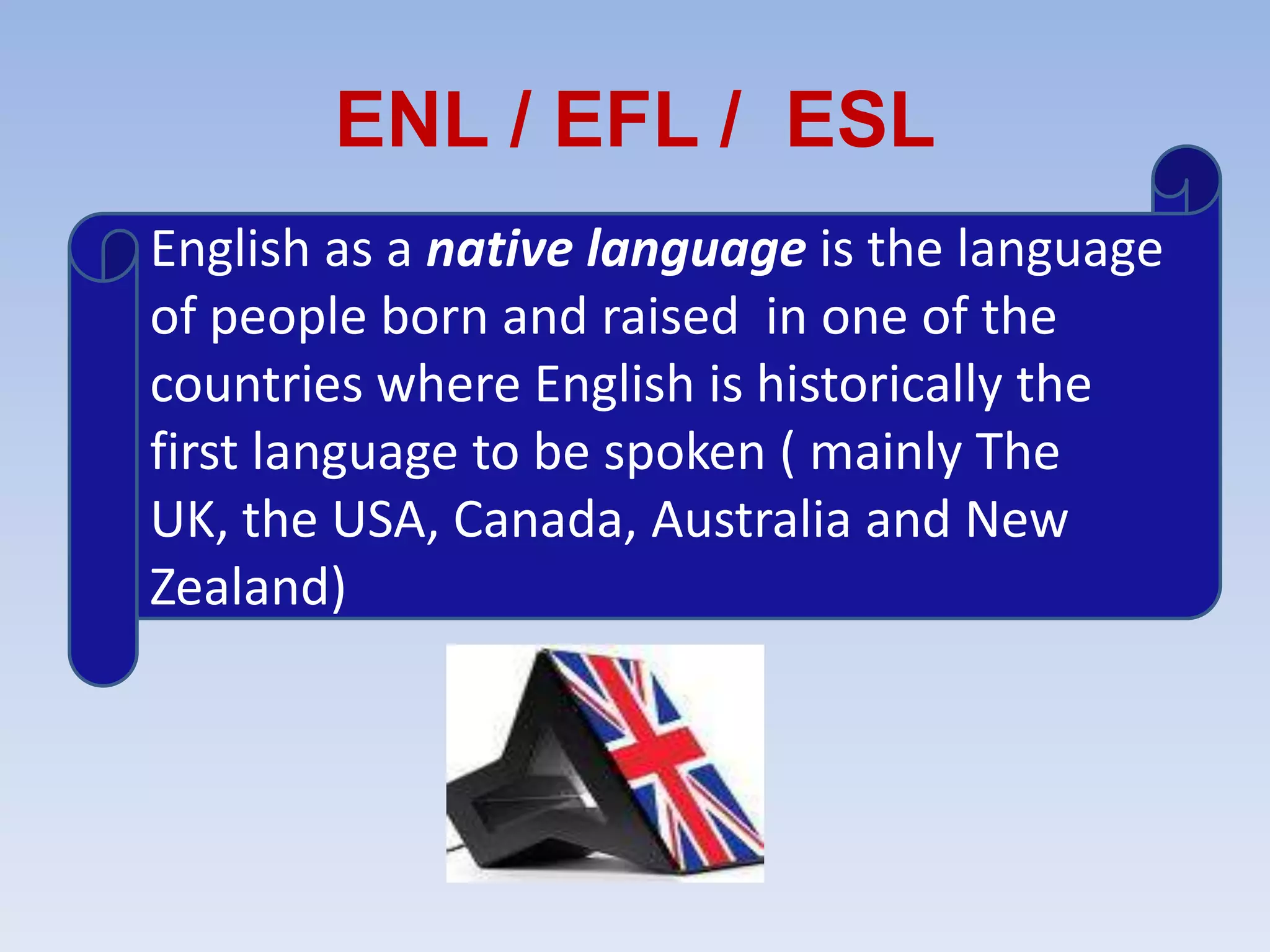 English as a native, second, foreing language and lingua franca | PPT