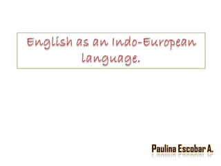 English as an indo european language | PPT