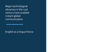 English as lingua franca | PPTX