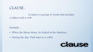 Phrase , Clause , sentence and their types | PPTX