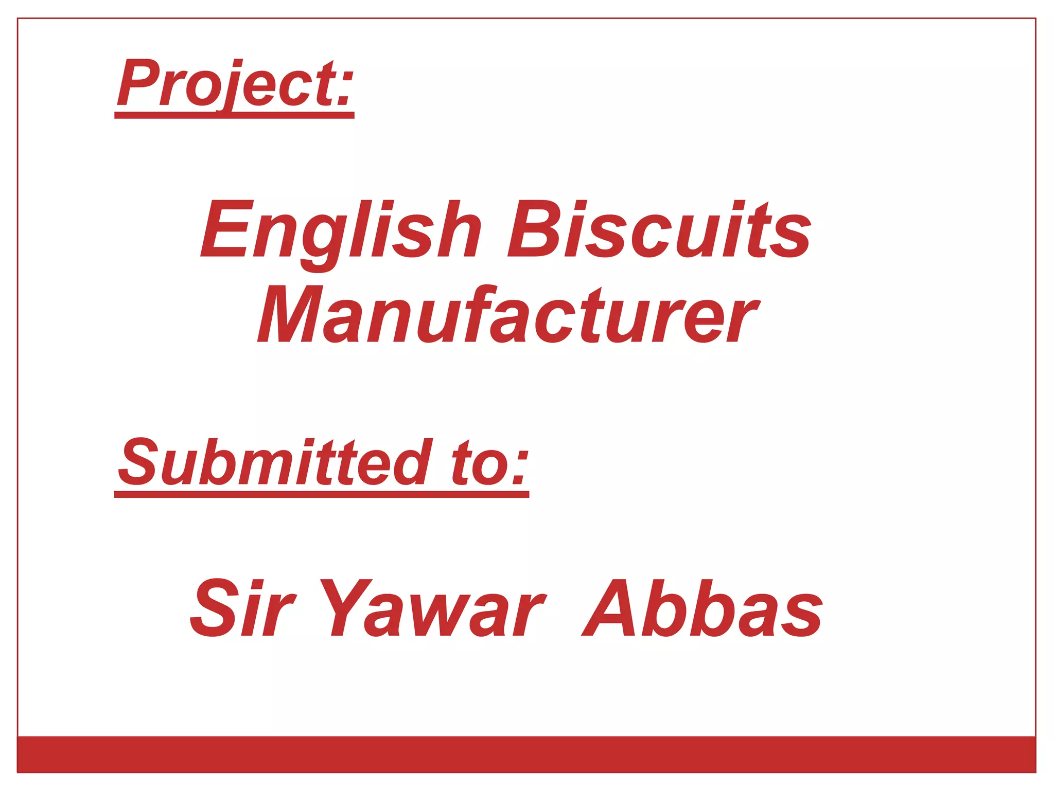 English biscuits manufacturers (EBM) | PPTX