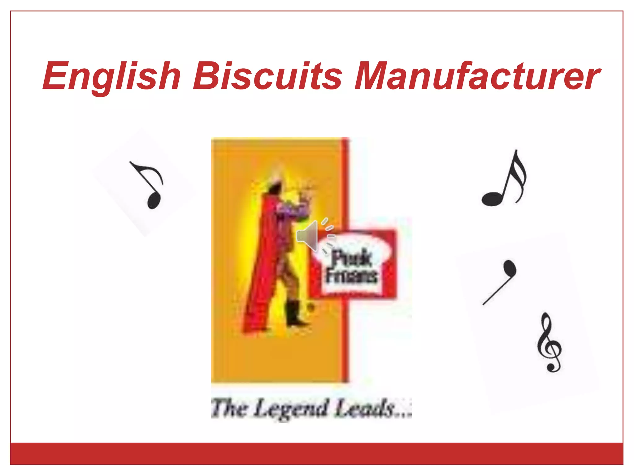 English biscuits manufacturers (EBM) | PPTX