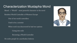 Brave New World Mustapha Mond