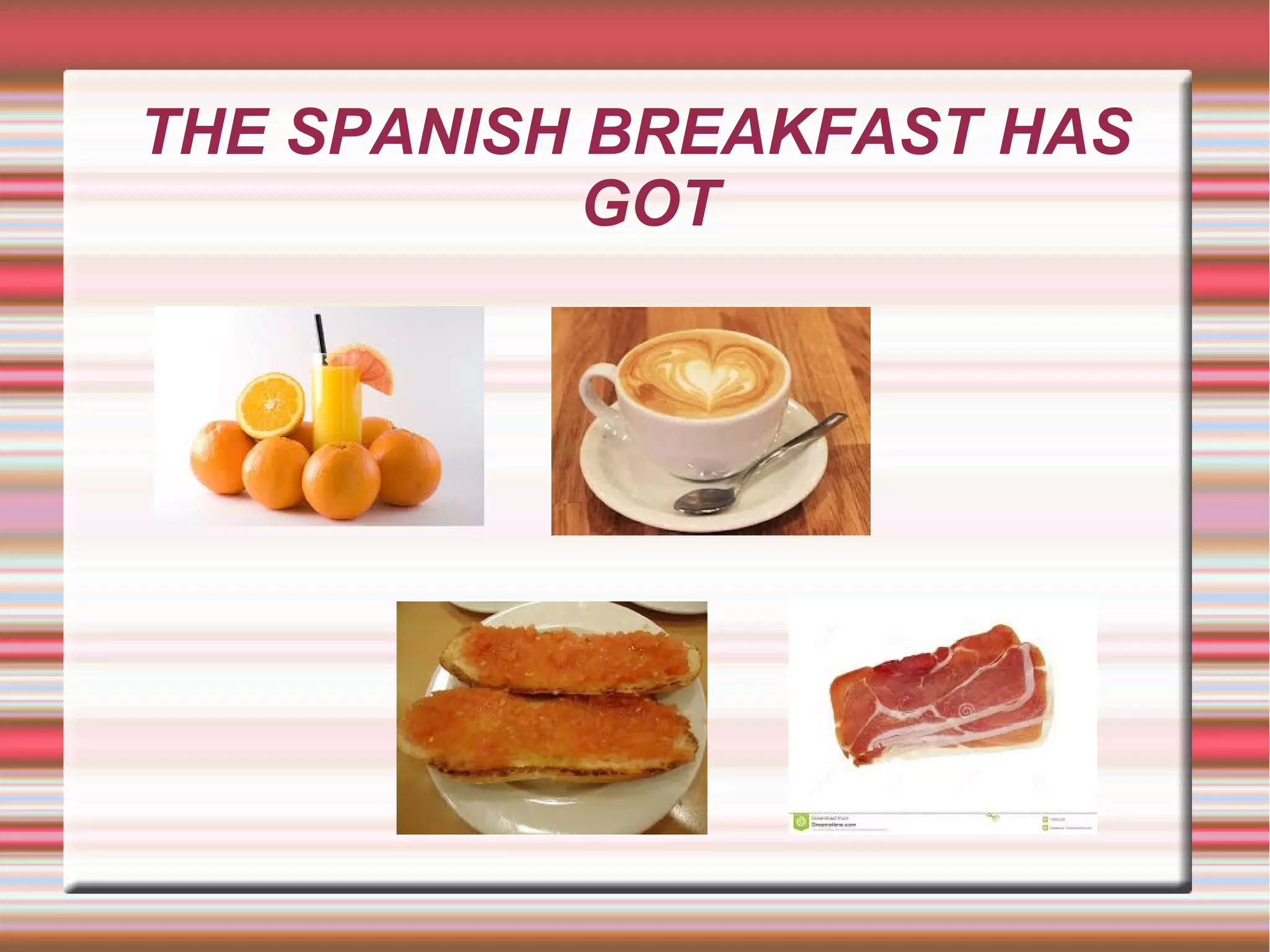 English breakfast vs. spanish breakfast | PPT