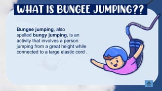 bungee jumping | PPTX