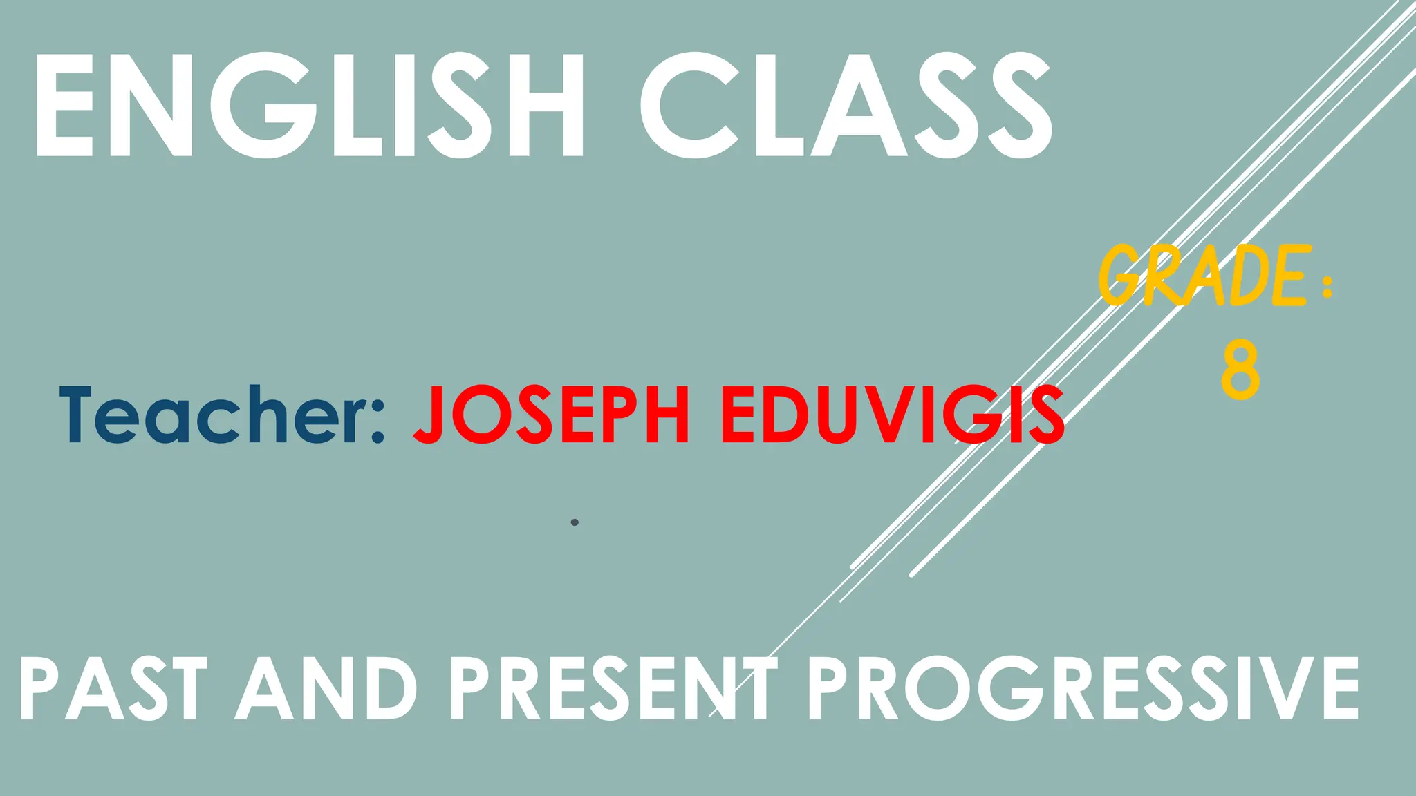 ENGLISH CLASS 8 Past progressive vs Present progressive.pptx
