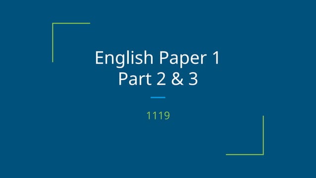 English Class Paper 1 Part 2 & Part 3.pptx