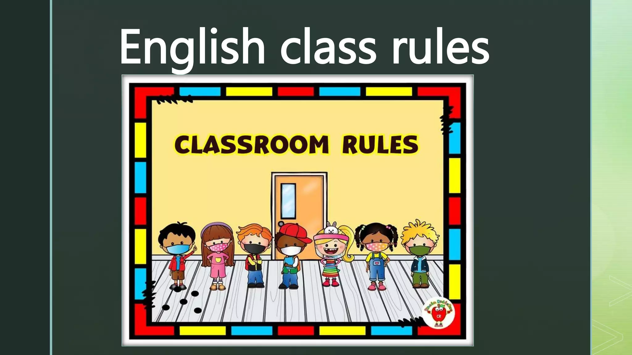 English class rules.pptx | Infectious Diseases | Diseases and Conditions