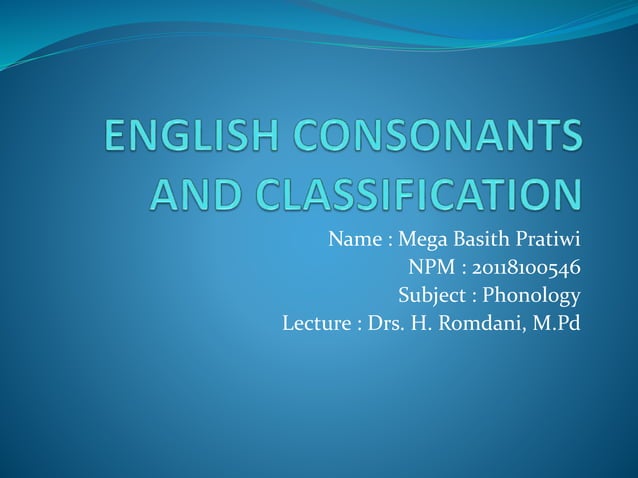English consonants and classification | PPTX