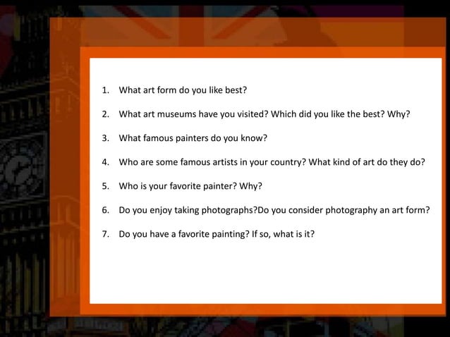 English conversation class 1 art | PPTX | Arts and Crafts | Hobbies ...