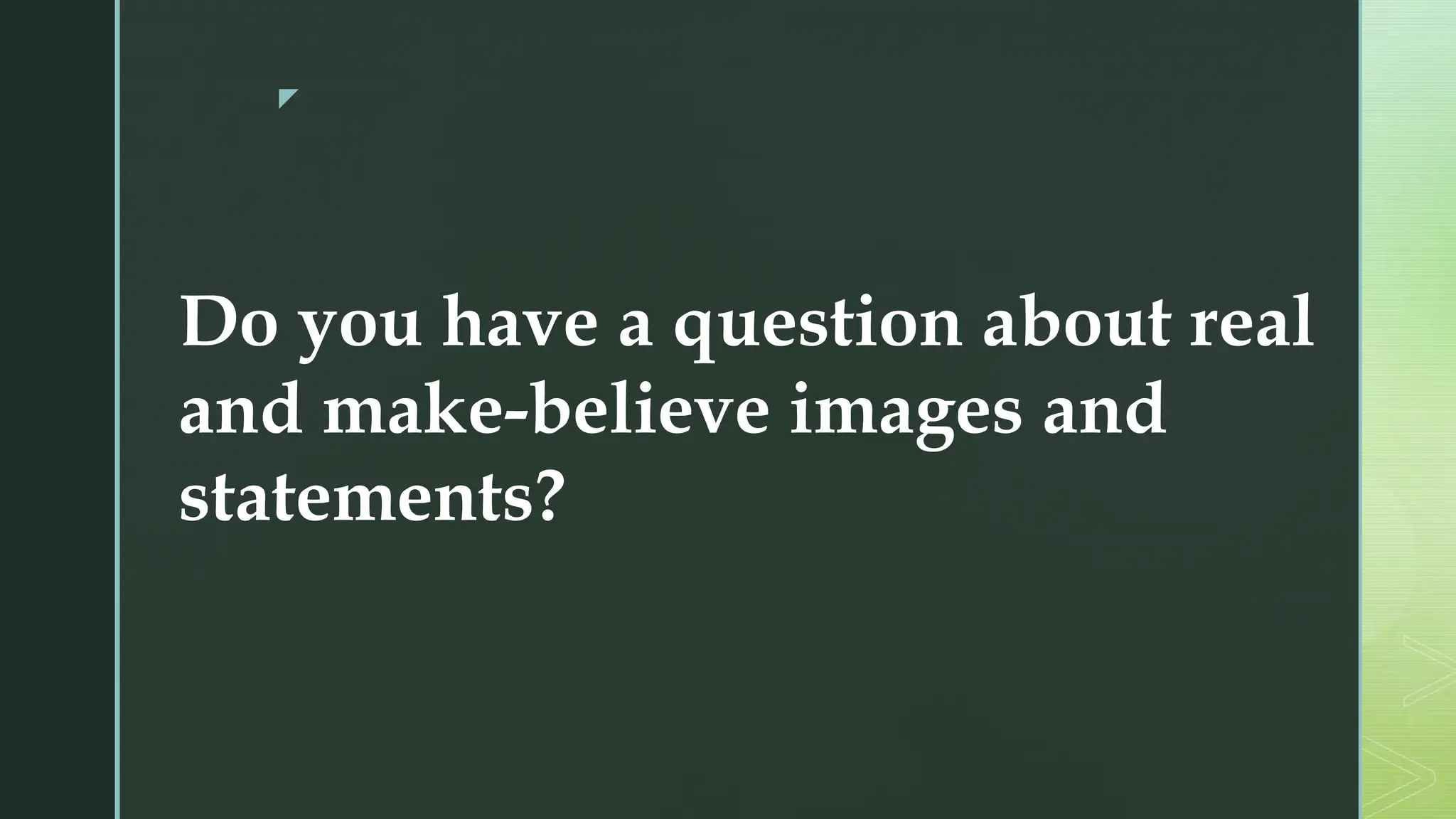 English COT Real vs. Make Believe 1stQ.pptx