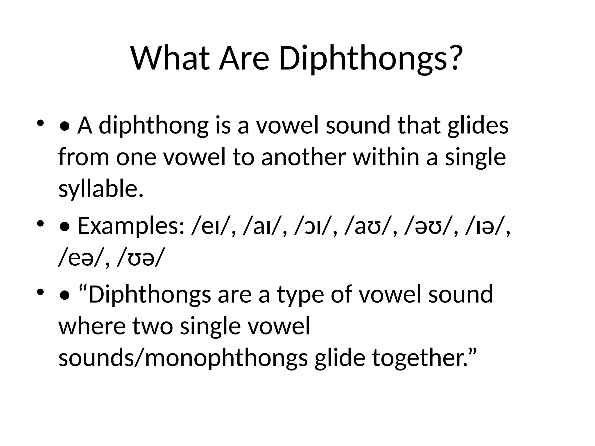 AN INTRODUCTION TO DIPTHONGS IN PHONETICS | PPTX