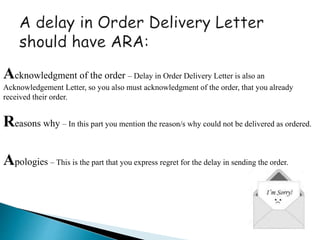 Order, Acknowledgement and Delay in Order Letter | PPTX