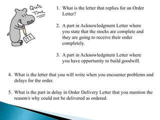 Order, Acknowledgement and Delay in Order Letter | PPTX