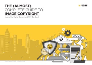 The (Almost) Complete Guide To Image Copyright | PDF