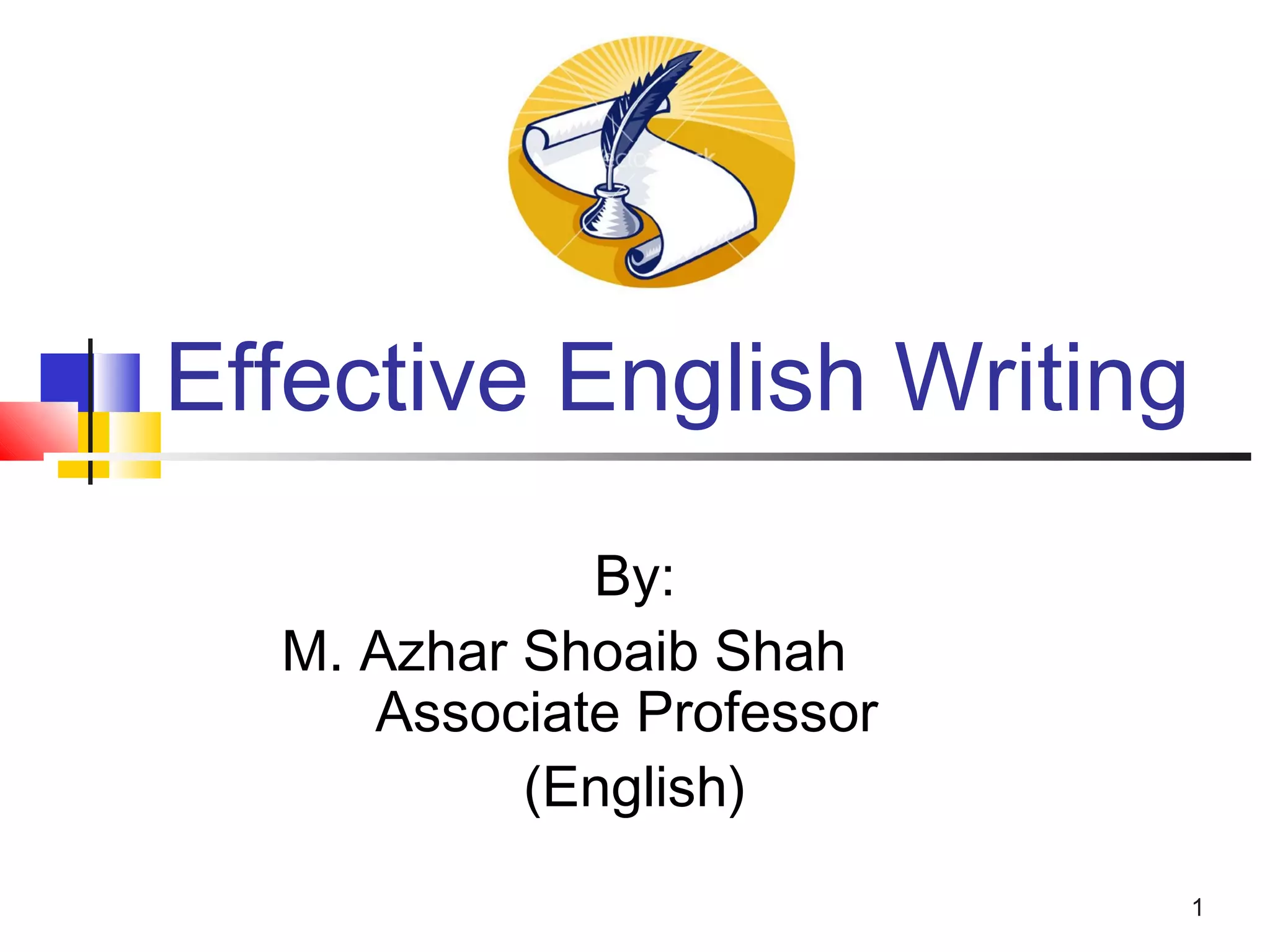 English effective writing by prof azhar shoaib | PPT