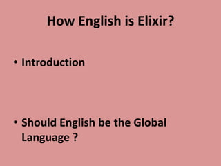 English elixir or poision | PPTX