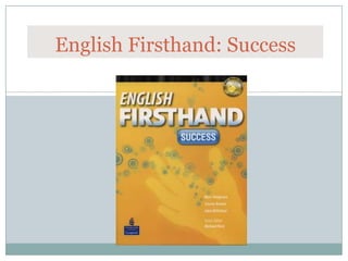 English first hand Success Notes unit 1 | PPT