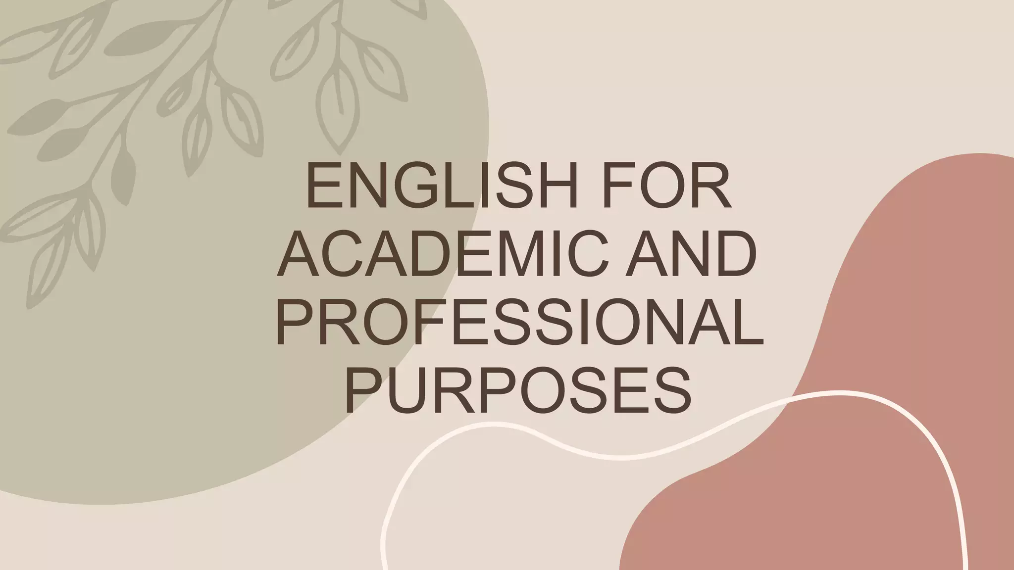 ENGLISH FOR ACADEMIC AND PROFESSIONAL PURPOSES.pptx