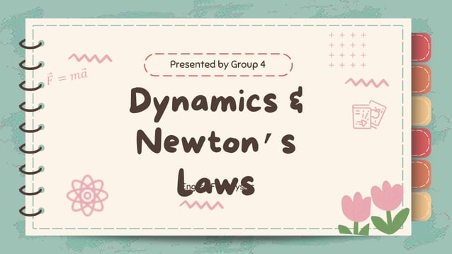 dynamics & Newton's laws Project Presentation.pptx