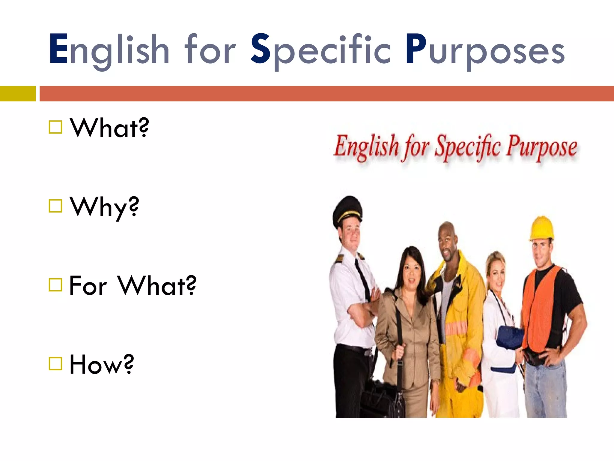 English for Specific Purposes ppt | PPT