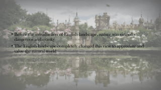 English Garden Landscape presentation with timeline and case-study | PPTX