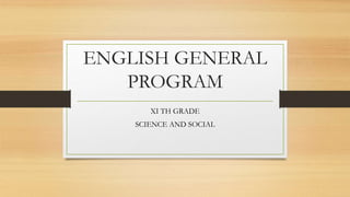 ENGLISH GENERAL PROGRAM.pptx