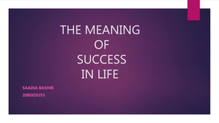 Meaning of Success in life | PPT
