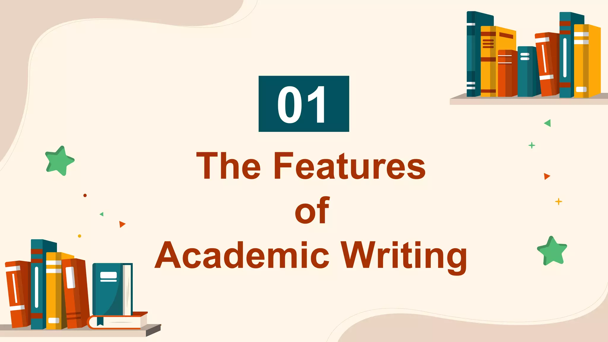 ENGLISH_GRADE 7-FEATURES OF ACADEMIC WRITING.pptx