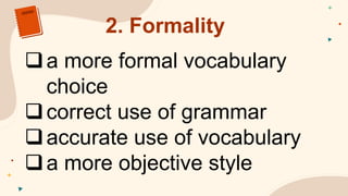 ENGLISH_GRADE 7-FEATURES OF ACADEMIC WRITING.pptx