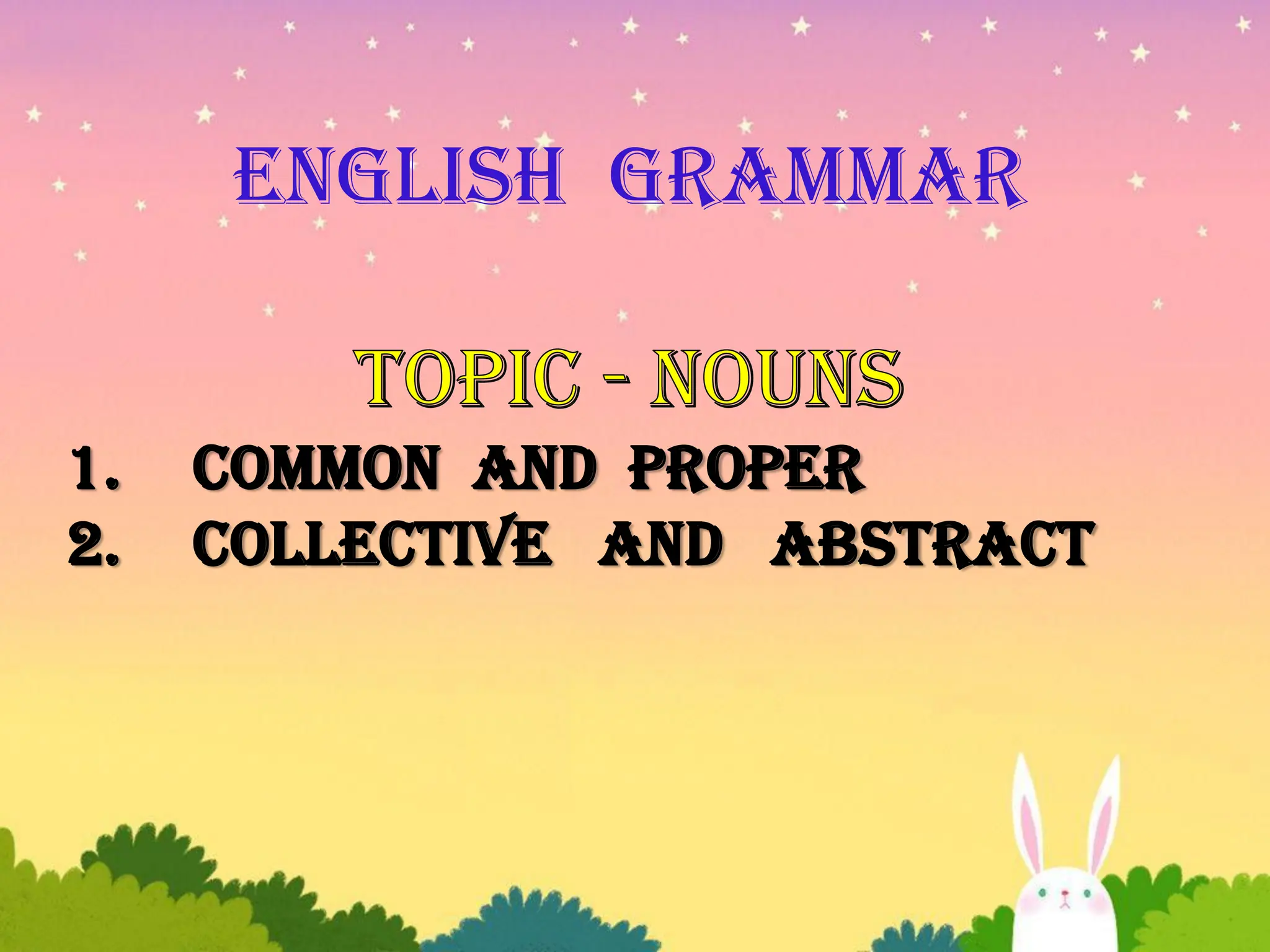 ENGLISH GRAMMAR - TYPES OF NOUNS PRESENTATION | PPT