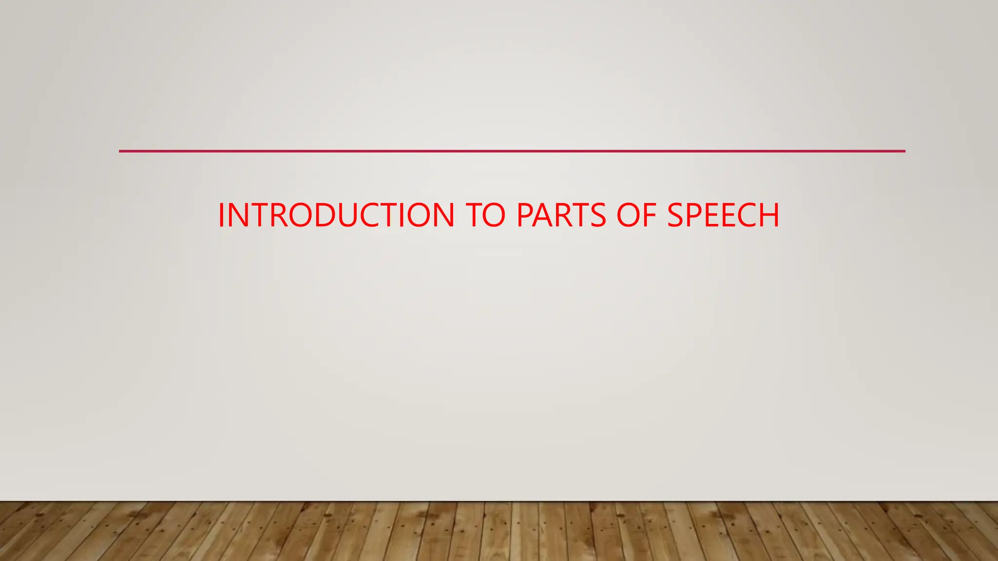 ENGLISH GRAMMAR - PARTS OF SPEECH AND TENSES | PPTX