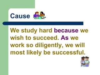 English grammar conjunctive adverbs cause and effect | PPT