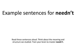 English Grammar Launch Advanced - needn't | PDF