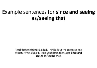 English Grammar Launch Advanced - 'since' and 'seeing that' | PPT