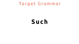 English Grammar Launch Advanced - such | PPT