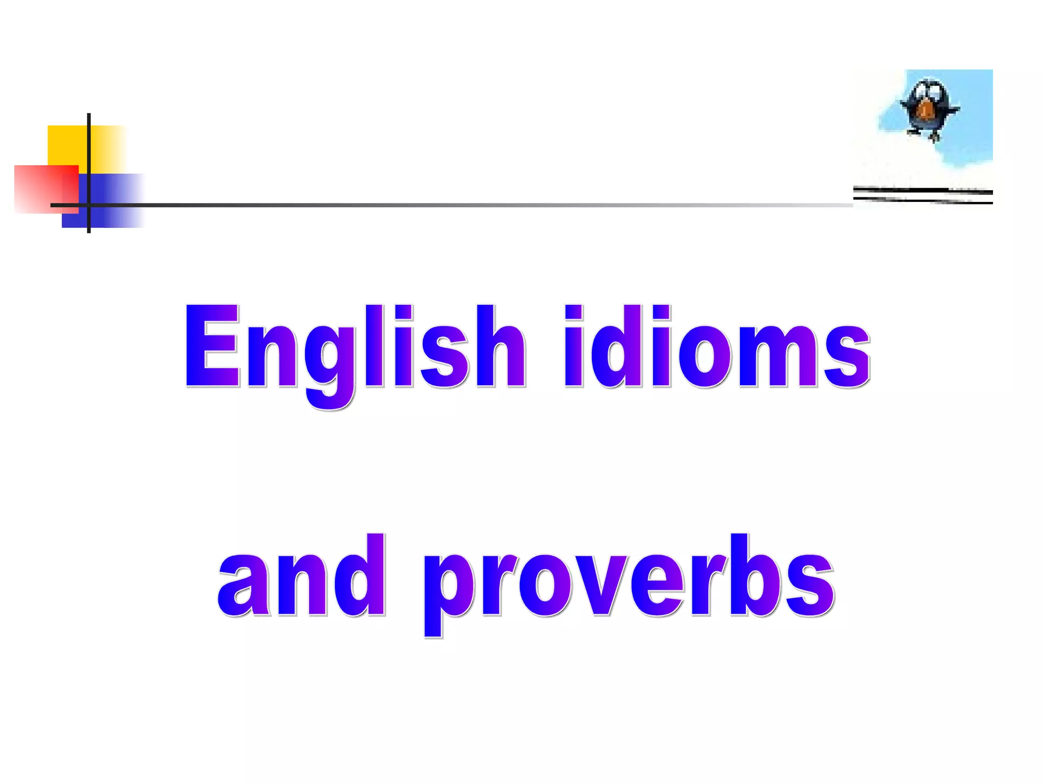 English Idioms | PPT