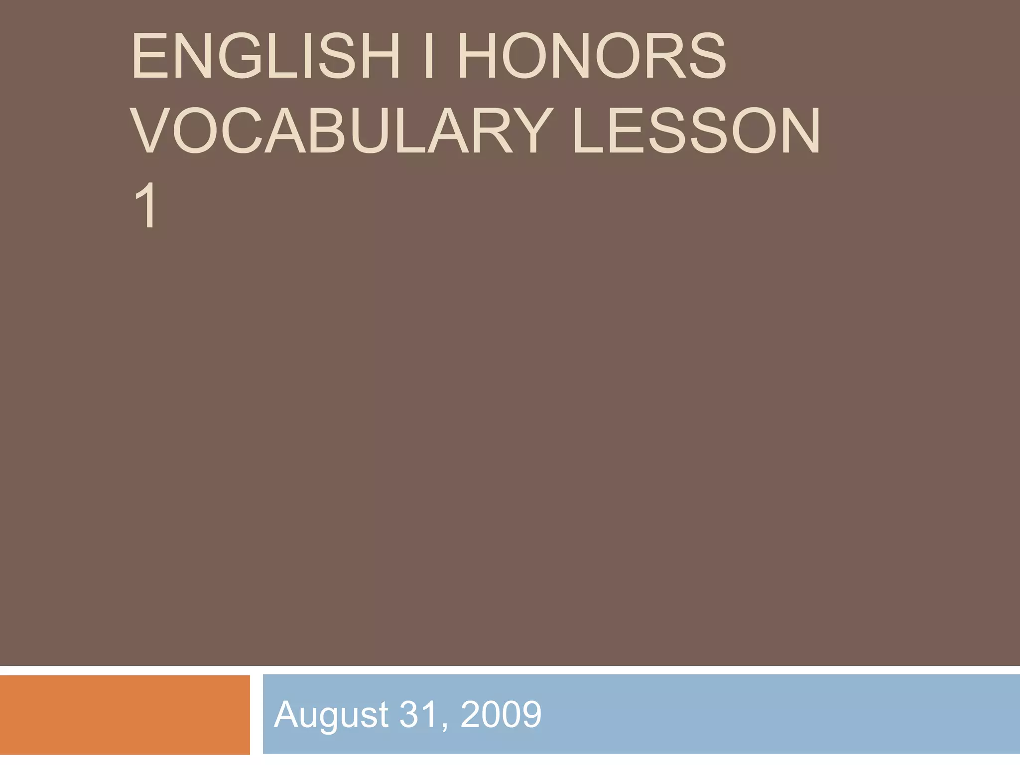 English I Honors Vocab 1 | PPT