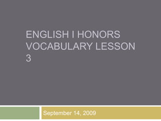 English I Honors Vocab 3 | PPTX