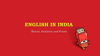 English in india | PPTX